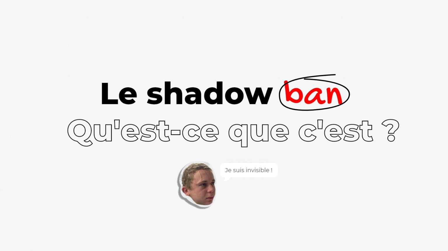 Le shadow ban, qu'est-ce que c'est ? - Le Monde Change